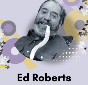 Pioneers of Disability Rights | Independent Living, Inc.